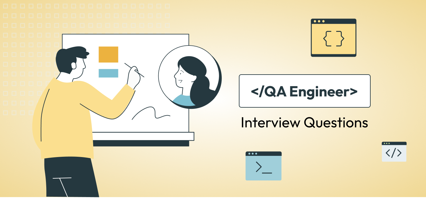 15 Qa Engineer Interview Questions For Hiring Qa Engineers